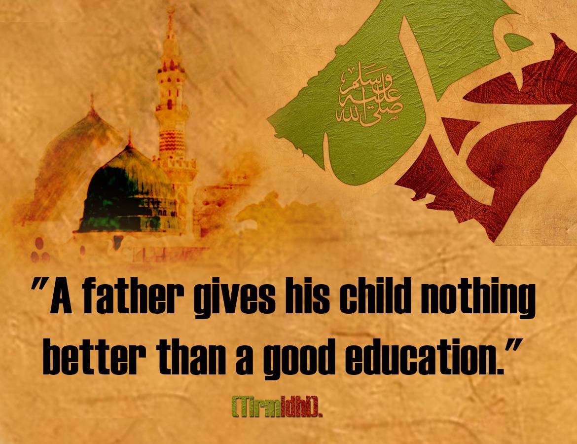 Importance Of Education, According To Sayings Of Prophet Muhammad SAW