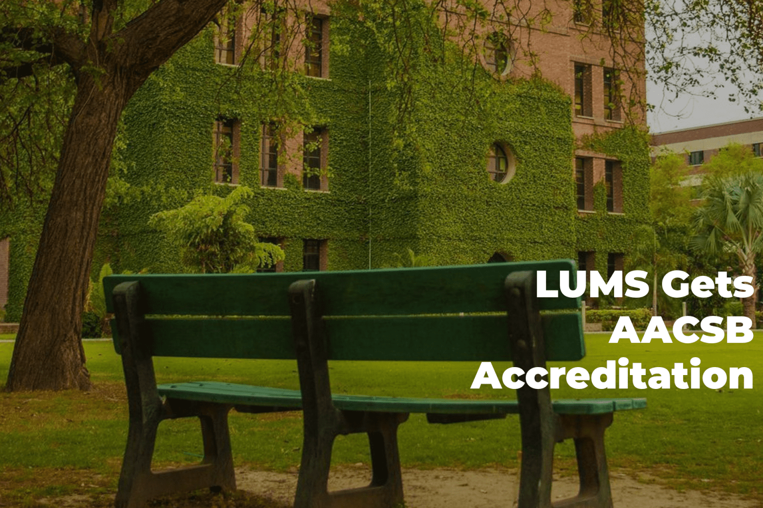 LUMS Gets AACSB Accreditation, The First Business School In Pakistan To ...