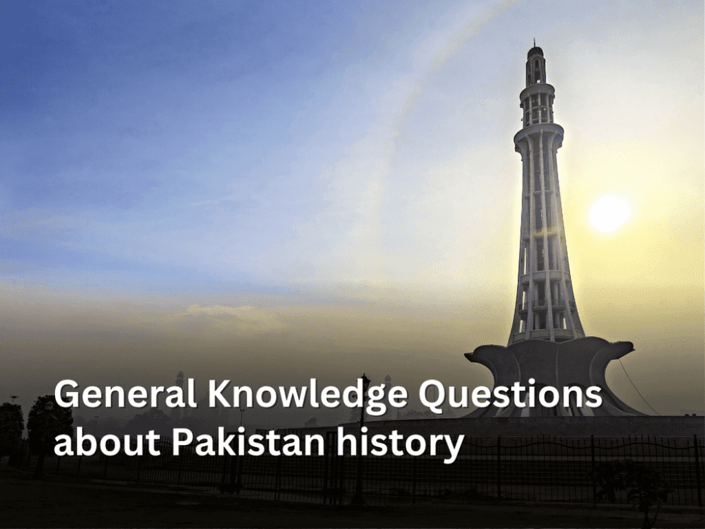 General Knowledge Questions About Pakistan's History